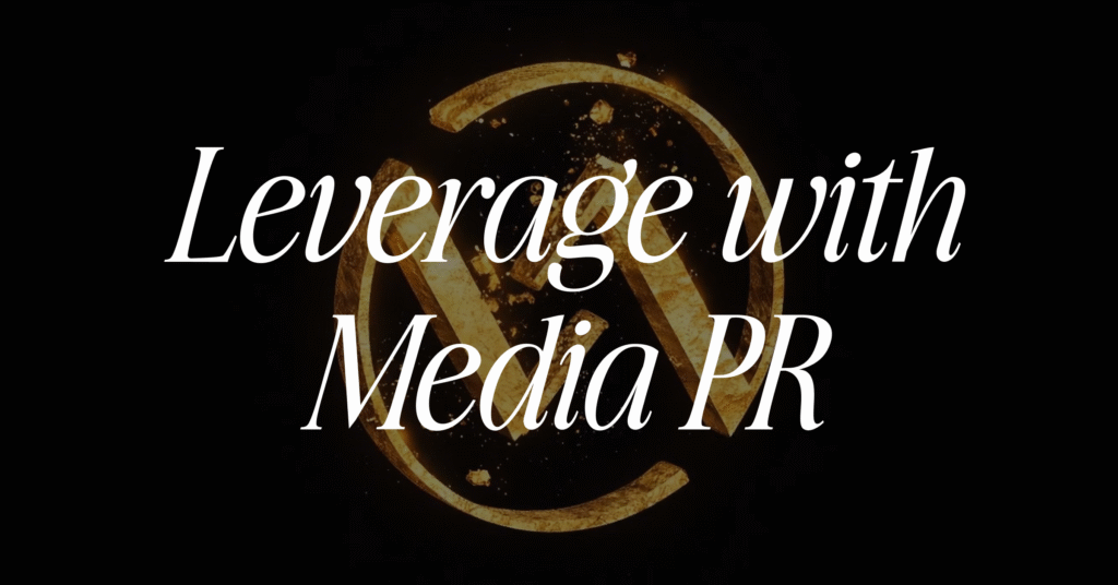 About Media PR Experts for Entrepreneurs & CEOs | Leverage with Media PR